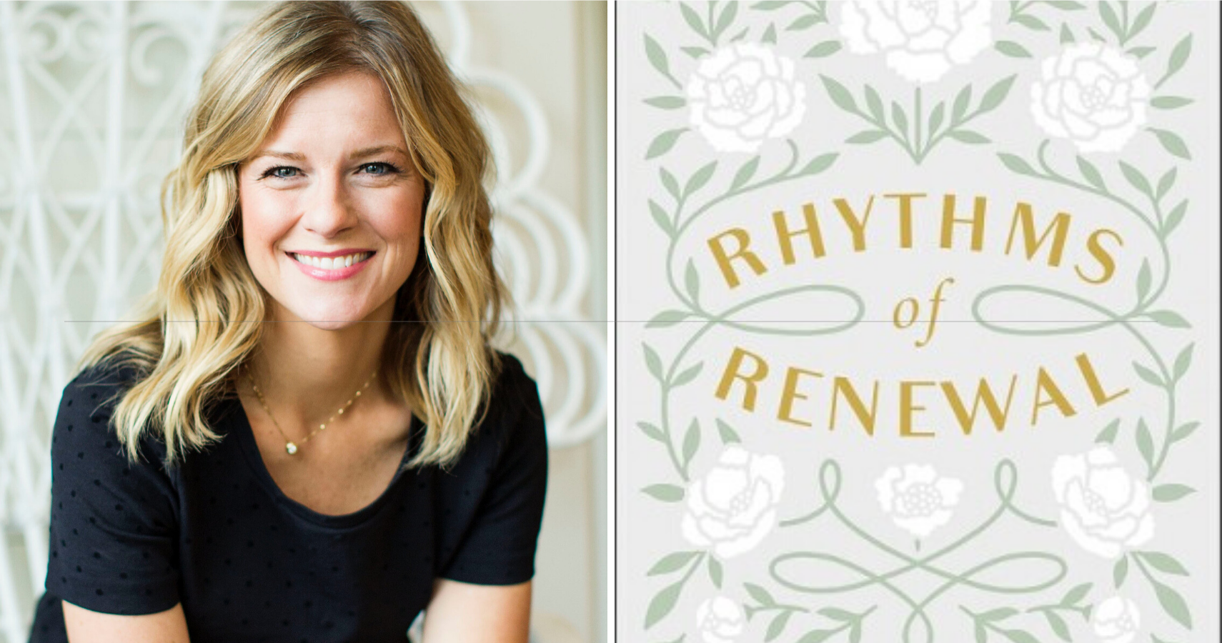 Rebekah Lyons On 'Rhythms Of Renewal' Exclusive Interview