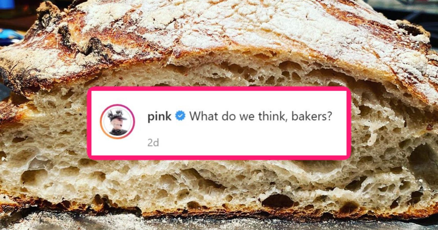 Pink Bakes Bread During Quarantine